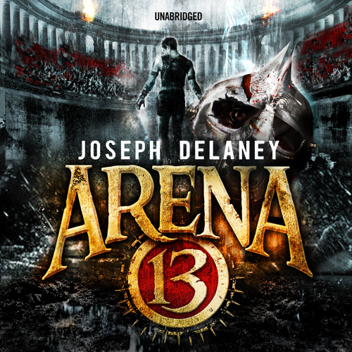 Stream Arena 13 by Joseph Delaney (Audiobook Extract) Read by Daniel ...