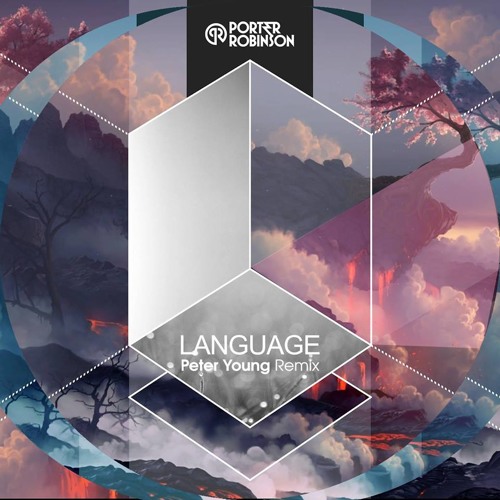 Stream Porter Robinson - Language (Peter Young Remix) by Peter Young ...