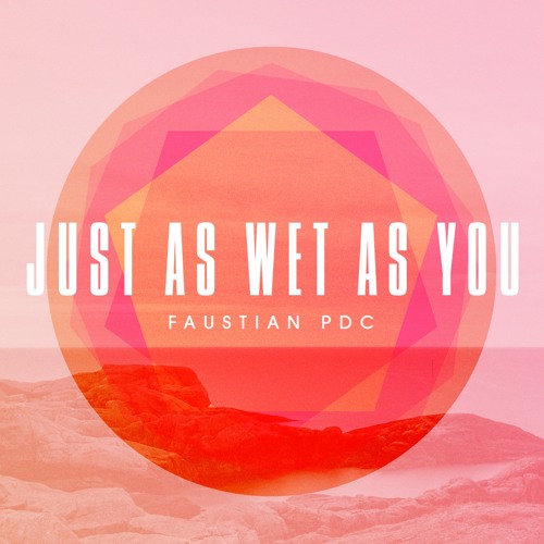 Stream Screw Me Please 2014 Mix Ep Just As Wet As You By Faustian