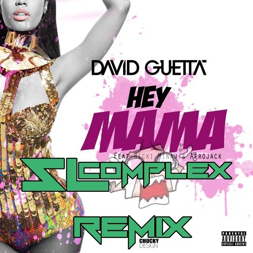 Stream David Guetta ft. Nicki Minaj & Afrojack - Hey Mama (SL Complex ...