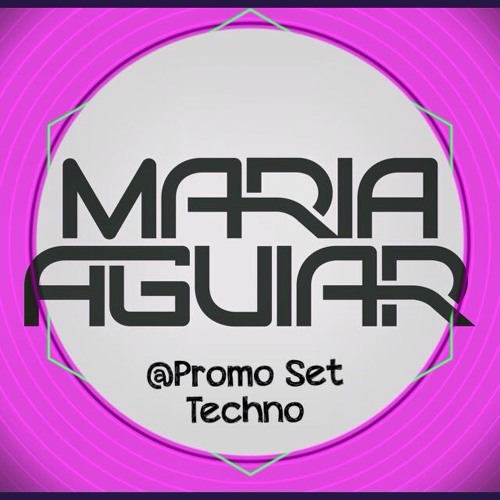 Stream Maria Aguiar @ Promo Set Techno by Maria-Aguiar | Listen online ...