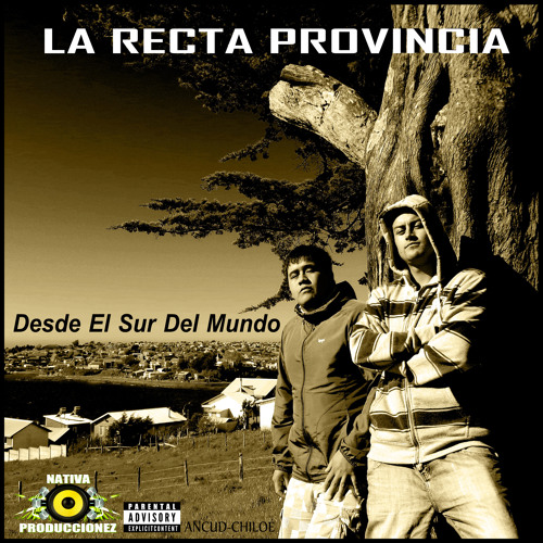 Stream Nativaproduccionez | Listen to LA RECTA PROVINCIA (Desde el Sur ...