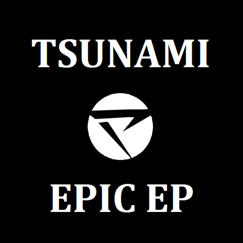 Stream TSUNAMI EPIC EP (Mashup Pack) by Tsunami | Listen online for ...