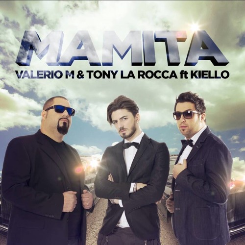 Stream Valerio M, Tony La Rocca & Kiello - Mamita (Attilson & Aldo Bit ...
