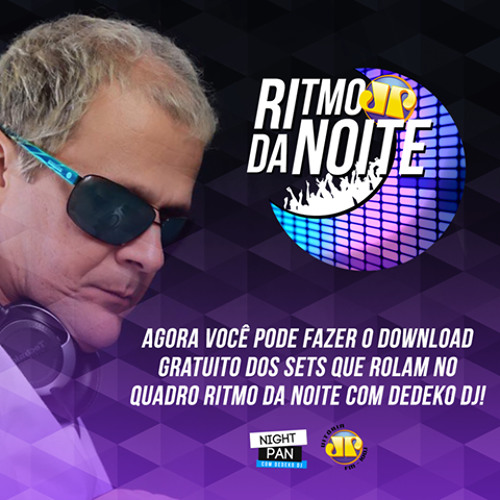 Stream Dedeko DJ | Listen to Ritmo da Noite - Semana 18 a 22 Maio de 2015 playlist online for ...