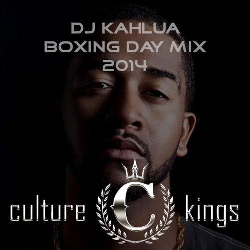 Stream Culture Kings Boxing Day Mix by DJ_KahLua | Listen online for ...