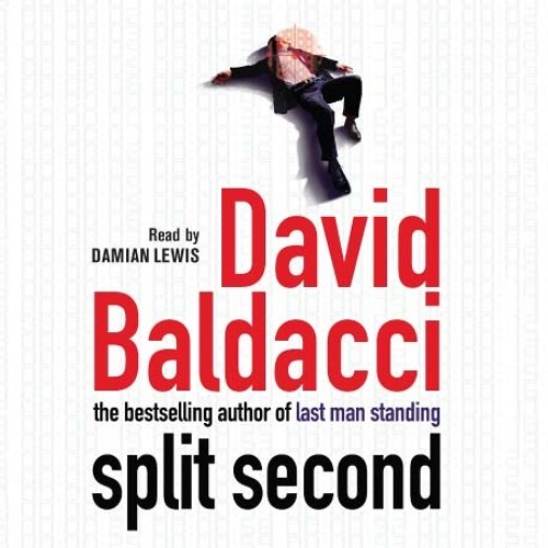 Stream Split Second - David Baldacci by Pan Macmillan Audio | Listen online for free on SoundCloud