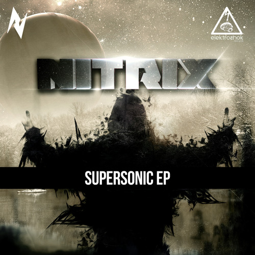 Stream Nitrix - Supersonic by Nitrix Official | Listen online for free ...