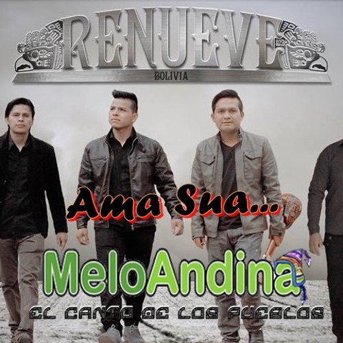 Stream EL NUEVO INGRESO DE LA SEMANA EN MELOANDINA RENUEVE Ama Sua ...
