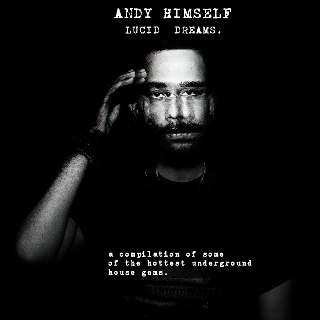 Stream Andy Himself Presents Lucid Dreams FreeDownload. by Andy Himself ...