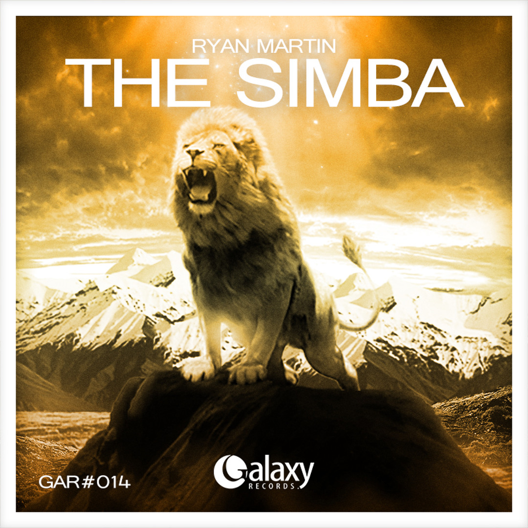 Stream Ryan Martin - The Simba (Out Now!) by GLXY RCRDS | Listen online ...