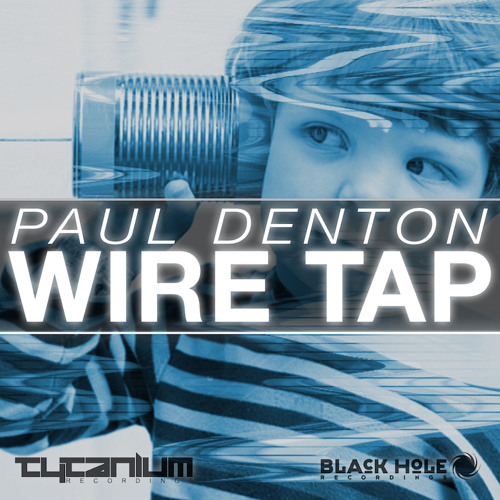 Stream Andrea 🌬 | Listen to Paul Denton - Wire Tap (Original Mix) Feel ...