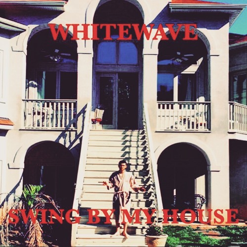 Stream Whitewave - My House by WHITEWAVE | Listen online for free on ...