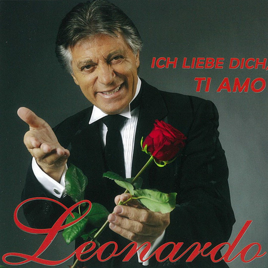 Stream Ich liebe dich, ti amo by LEONARDO | Listen online for free on SoundCloud