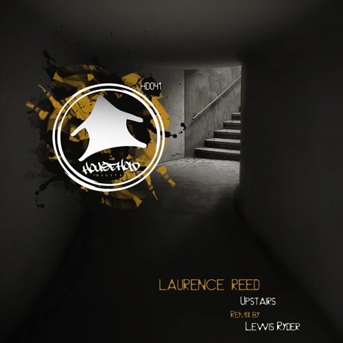 Stream HD041 : Laurence Reed - Upstairs (Original Mix) by Household ...