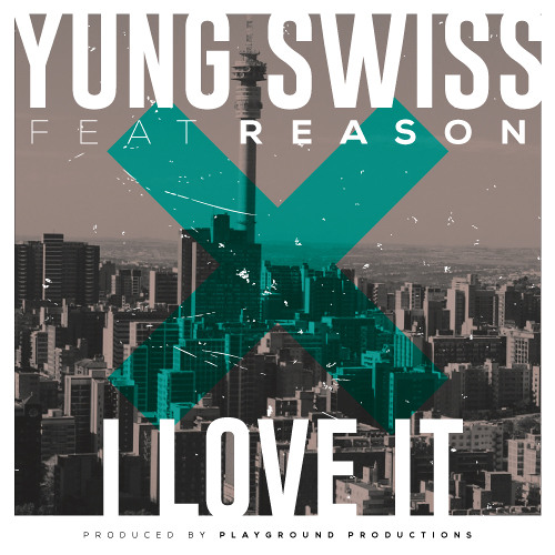 Stream Yung Swiss - I Love It (Feat. Reason) (Explicit) by PlayGround ...