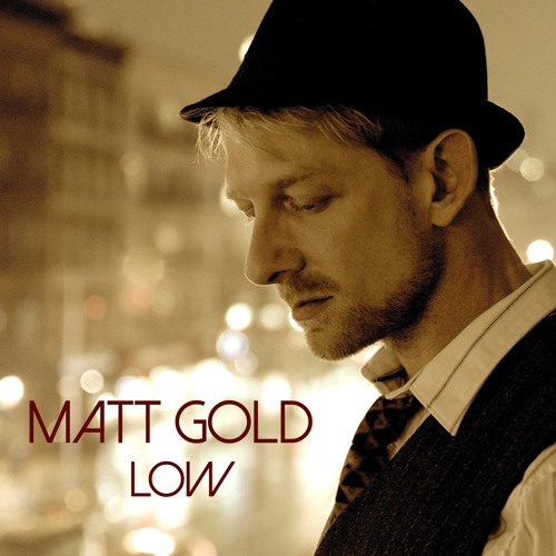 Stream Low by MattGoldMusic | Listen online for free on SoundCloud