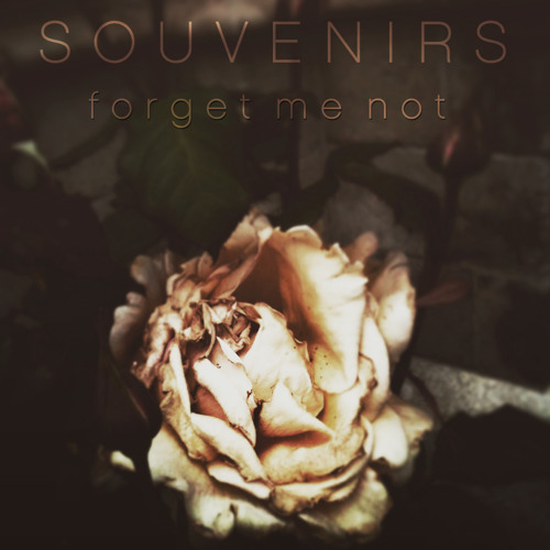 Stream SOUVENIRS | Listen to "Forget - Me - Not" (2015 EP) playlist ...