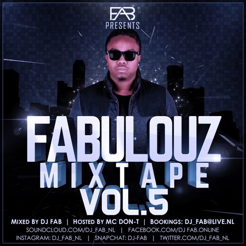 Stream Fabulouz Mixtape Vol.5 - Mixed by FaB hosted by Mc Don-T by DJ ...