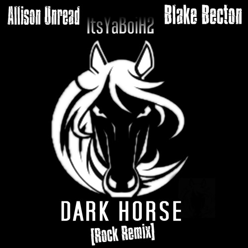 Stream Dark Horse (Rock Remix) by Blake Becton | Listen online for free ...