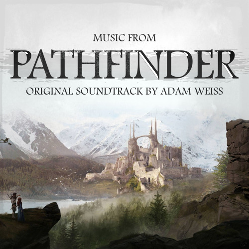 Stream Adam Weiss // Composer | Listen to Pathfinder Original ...