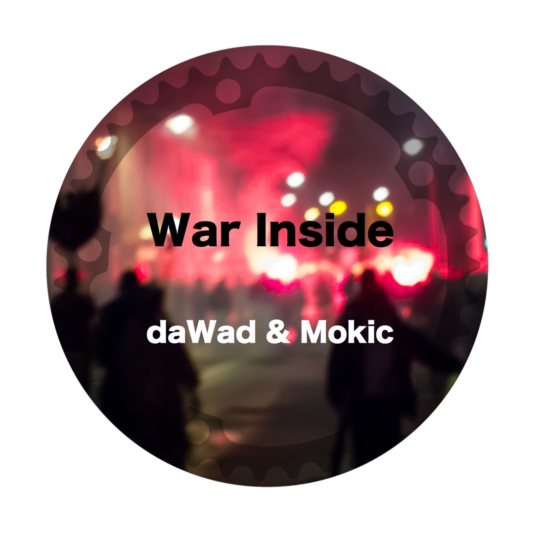 Stream daWad & Mokic - War Inside (clip) by tici taci | Listen online ...