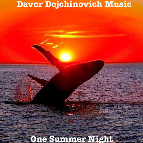 Stream One Summer Night (Original Version) Remastered 1/9/23 by Davor's ...