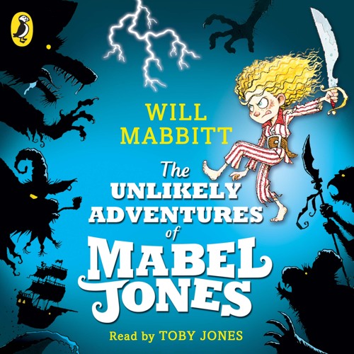 Stream The Unlikely Adventures of Mabel Jones by Will Mabbit (Audiobook ...