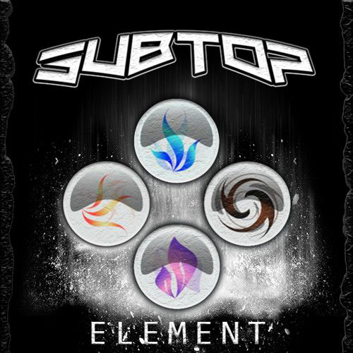 Stream Subtop - Element by SUBTOP | Listen online for free on SoundCloud