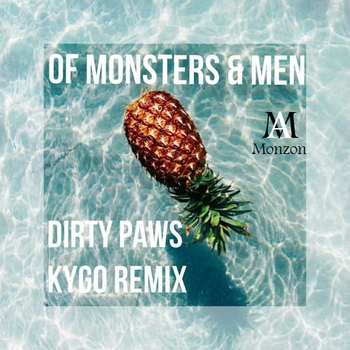 Stream Of Monster & Men - Dirty paws (Kygo Remix) by dMonz | Listen ...