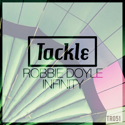 Stream Robbie Doyle - Infinity by Tackle Records | Listen online for ...