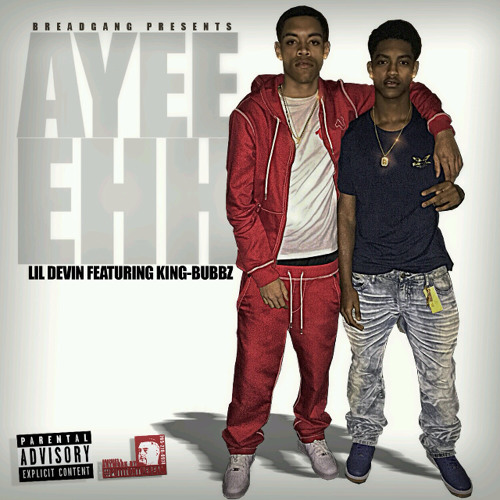 Stream LIL DEVIN AND KINGBUBBZ - AYE EHH by 765BreadGang | Listen ...