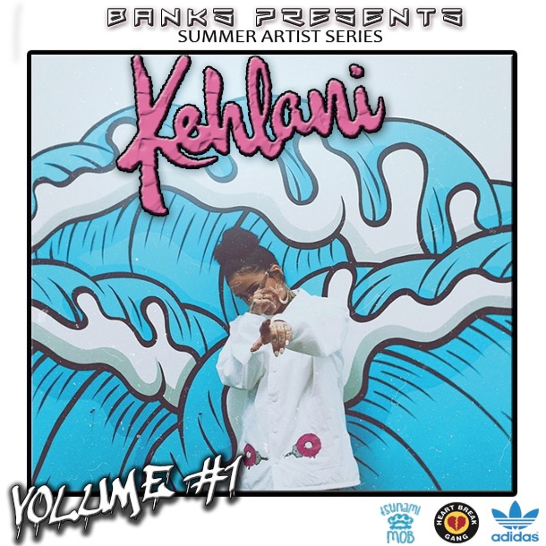 Stream Kehlani - Artist Summer Series Vol. 1 by NameBanks | Listen ...