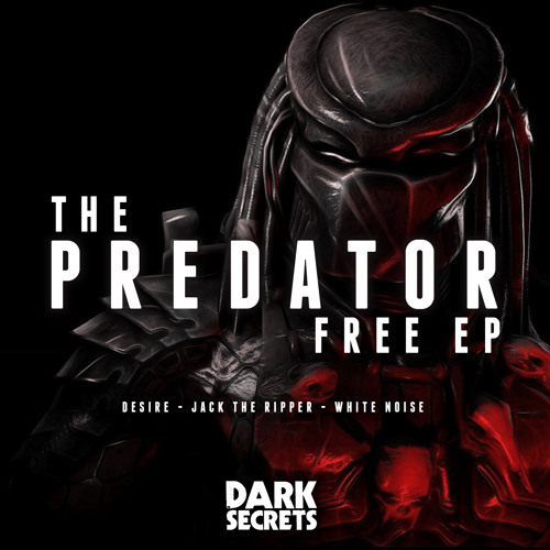 Stream DARK SECRETS | Listen to The Predator EP (FREE) OUT NOW ...