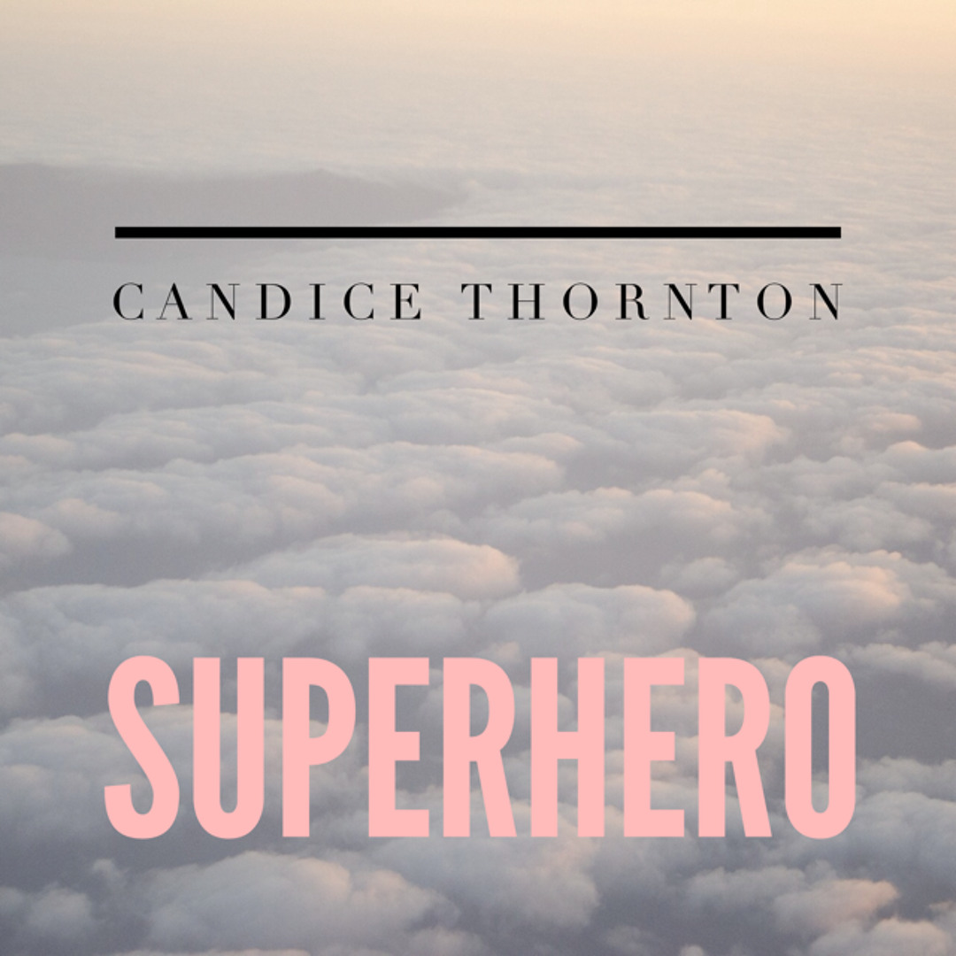 Stream Candice Thornton - Superhero by Stereotype | Listen online for ...