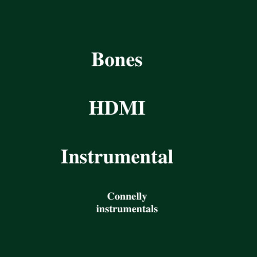 Stream Bones - HDMI Instrumental by Viktor Connelly Instrumentals ...