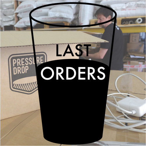 Stream Last Orders 3 - Pressure Drop by blogmywiki | Listen online for ...