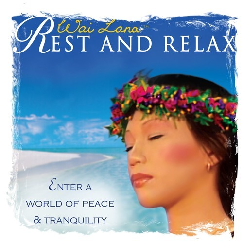 Stream 01 - Free Your Mind - "Rest And Relax" album by Wai Lana Music ...