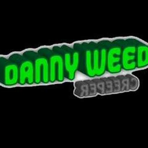 Stream Danny Weed - Creeper (Dj SMK Remix) by DjSMK | Listen online for ... Stream Danny Weed - Creeper (Dj SMK Remix) by DjSMK | Listen online for ...