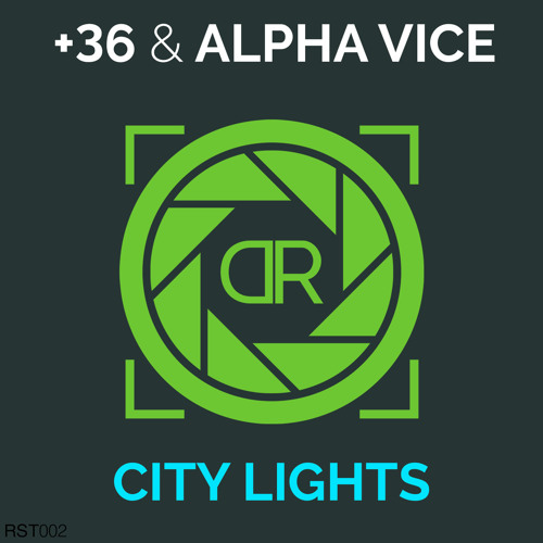 Stream +36 & Alpha Vice - City Lights (Roger Slato Remix Edit) by ...