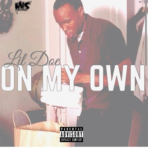 Stream Lil Doe - On My Own by MoveInSilence Records | Listen online for ...