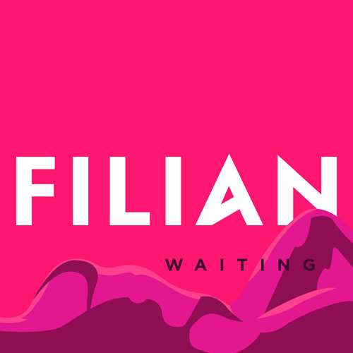 Stream Waiting by FILIAN | Listen online for free on SoundCloud