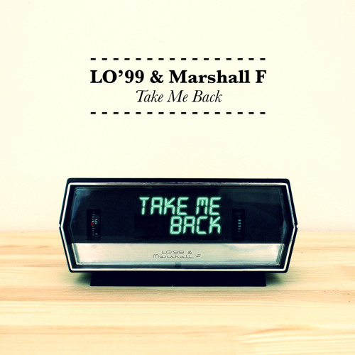 Stream LO'99 & Marshall F - Take Me Back (Ray Foxx Remix)[Premiere] by ...