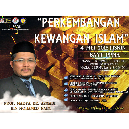 Stream Perkembangan Kewangan Islam - Prof. Madya Asmadi Naim by Encik ...