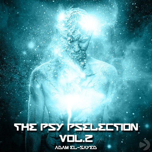 Stream The Psy Pselection Vol.2 by Adam El-Sayed / Madaesa | Listen ...