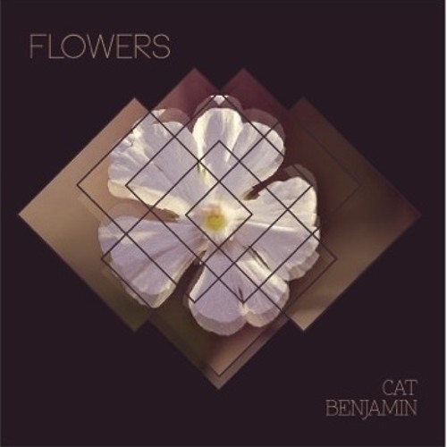 Stream Cat Benjamin - Flowers by CatBenjamin | Listen online for free ...