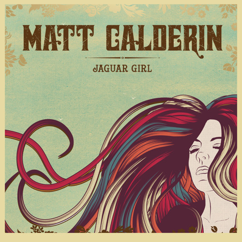 Stream Jaguar Girl by MATT CALDERIN | Listen online for free on SoundCloud