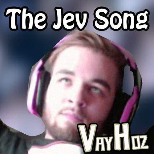 Stream The Jev Song [Out Now!] by VayHoz | Listen online for free on ...