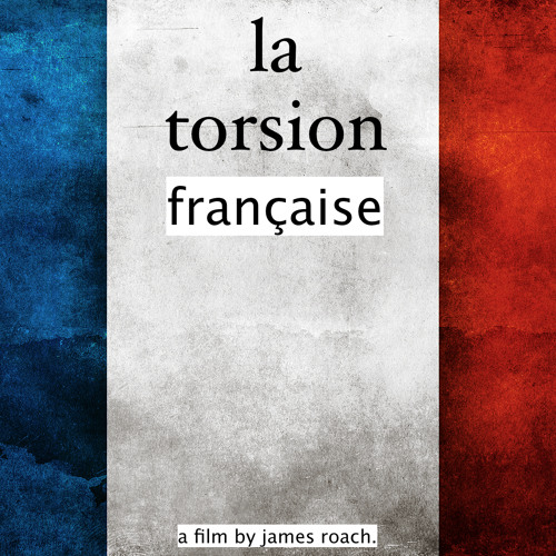 Stream Todd Maki | Listen to la torsion française [the french twist ...