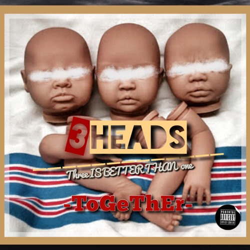 Stream 3HEADS_Together by ACE-3HEADS | Listen online for free on SoundCloud